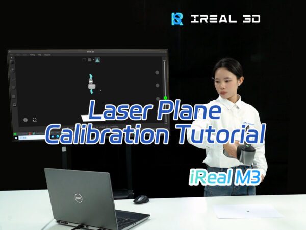 iReal M3 Laser Plane Calibration Tutorial - 3DeVOK