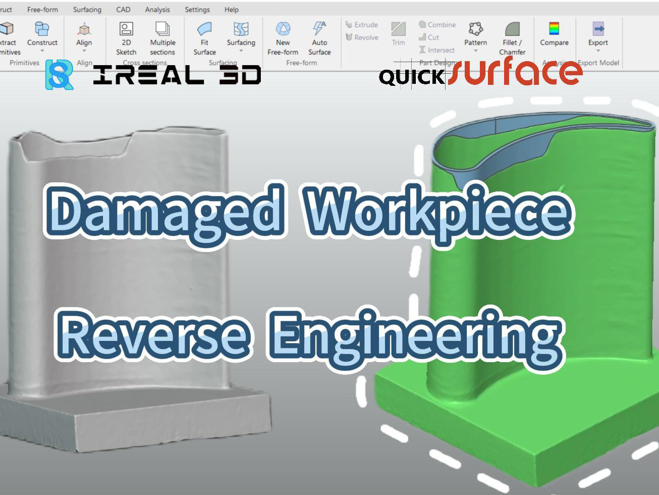 How to Reverse Engineer a Broken Industrial Part in Quicksurface After ...